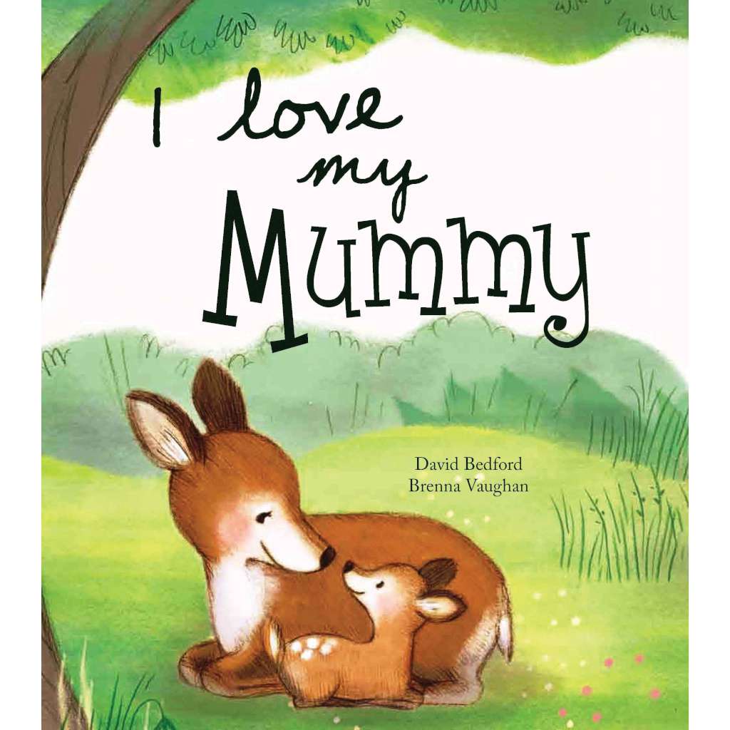 I Love My Mummy Book | David Bedford/Brenna Vaughan | Green Door Decor ...