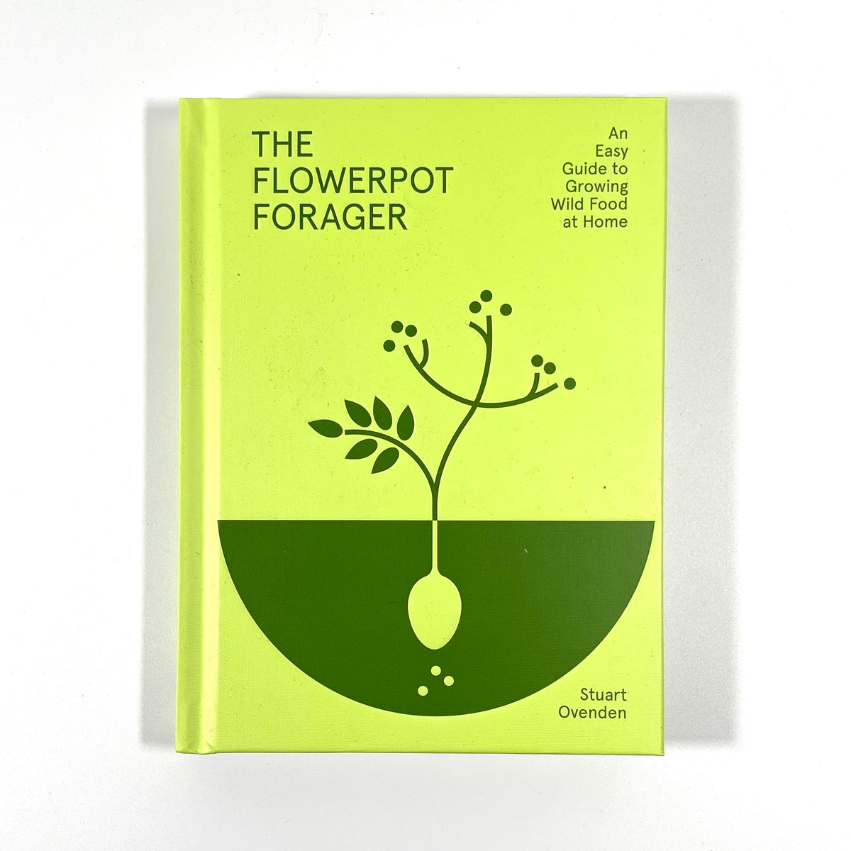 The Flowerpot Forager Book | Stuart Ovenden | Green Door Decor | Homewares